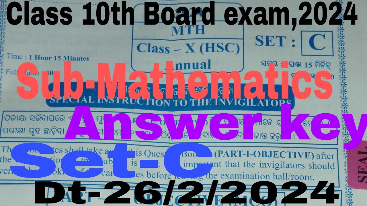 Class 10th board exam Answer Key,2024 Mathematics Set-C Math Class X Dt-26/2/2024 - YouTube