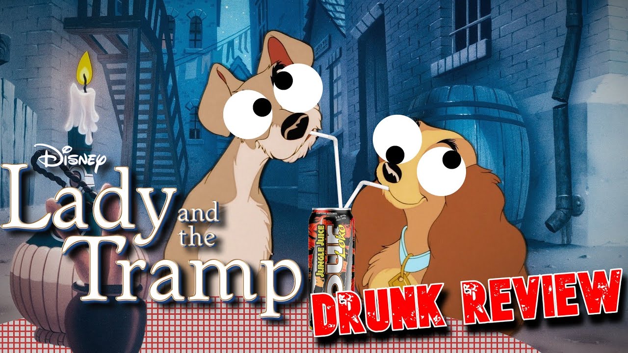 Lady and the Tramp | Drunk Review - YouTube