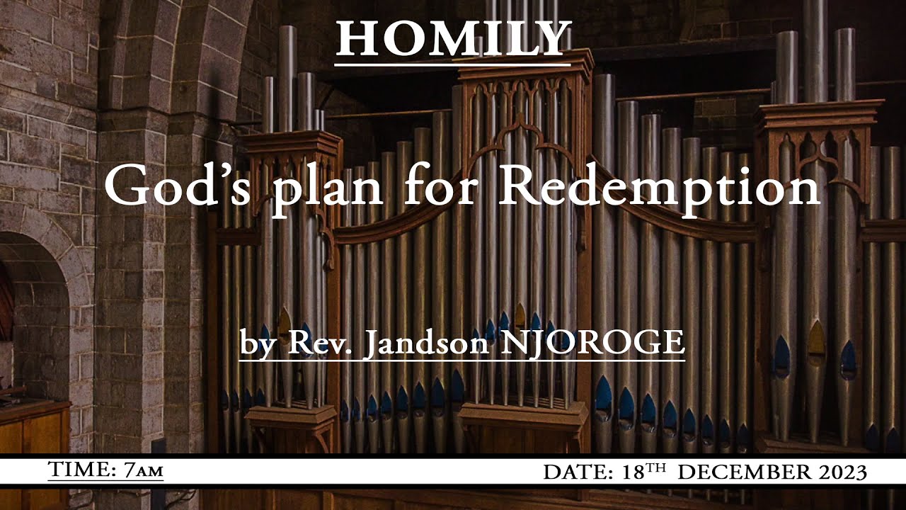 Homily | God’s plan for Redemption by Rev. Jandson NJOROGE| 18th ...
