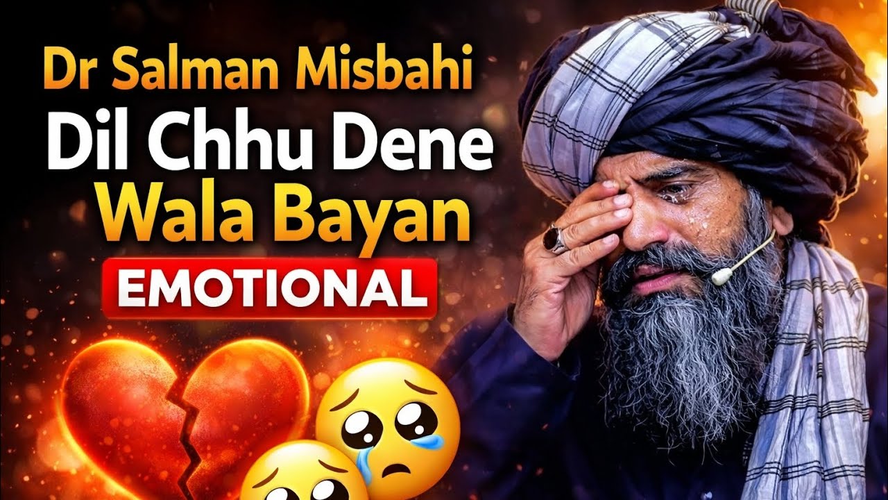 Dr Salman misbahi Ka Dil Chhu Dene Wala Bayan Full Emotional Bayan# ...