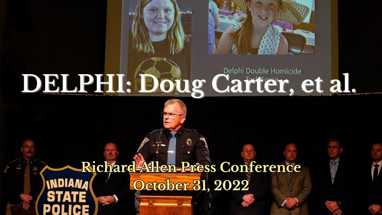 DELPHI: Doug Carter, et al. | Richard Allen Press Conference October 31 ...