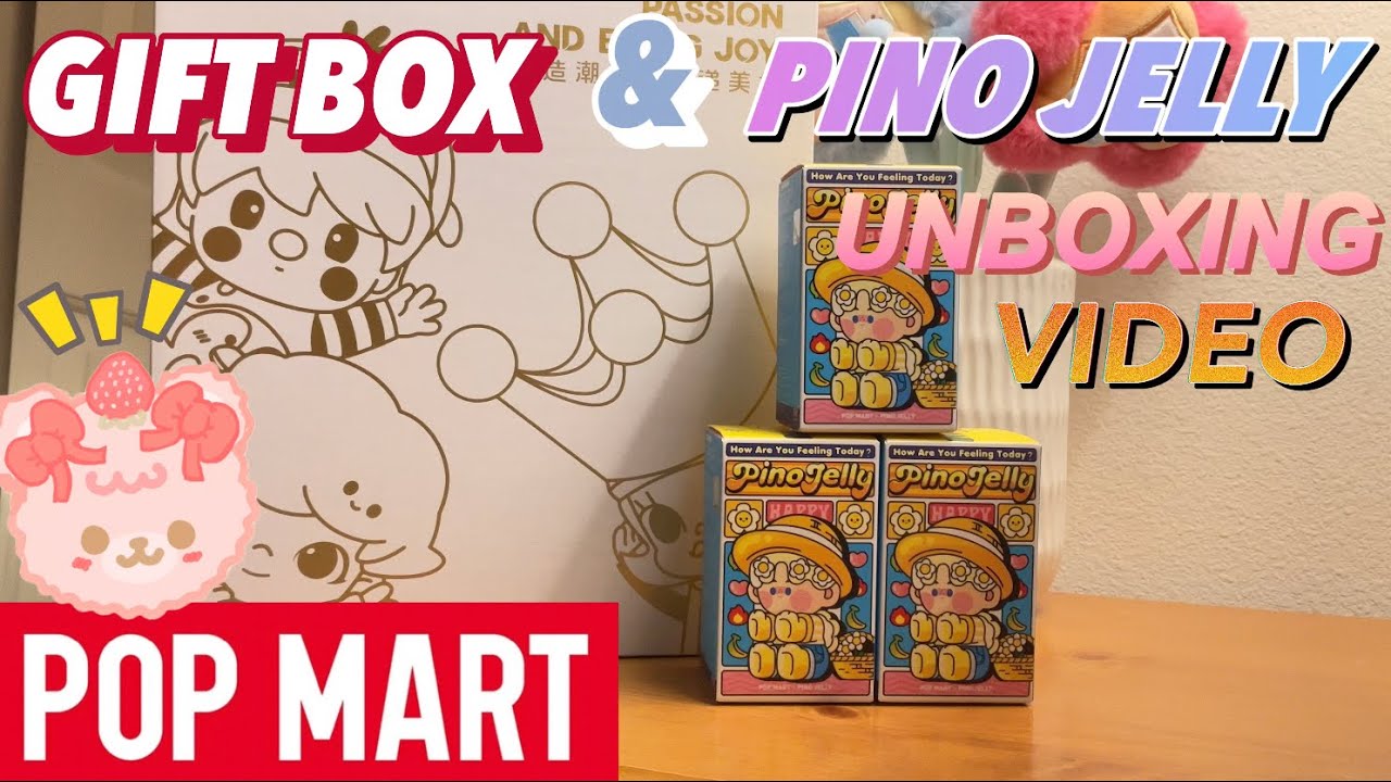 POP MART GIFT BOX & PINO JELLY UNBOXING VIDEO | TO LIGHT UP PASSION AND ...