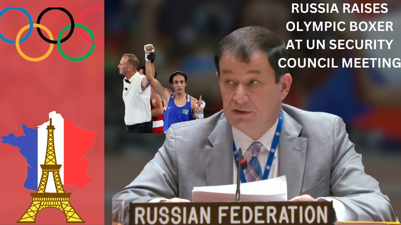 RUSSIA CALLS OUT ALGERIAN OLYMPIC BOXER AT UN SECURITY COUNCIL MEETING ...