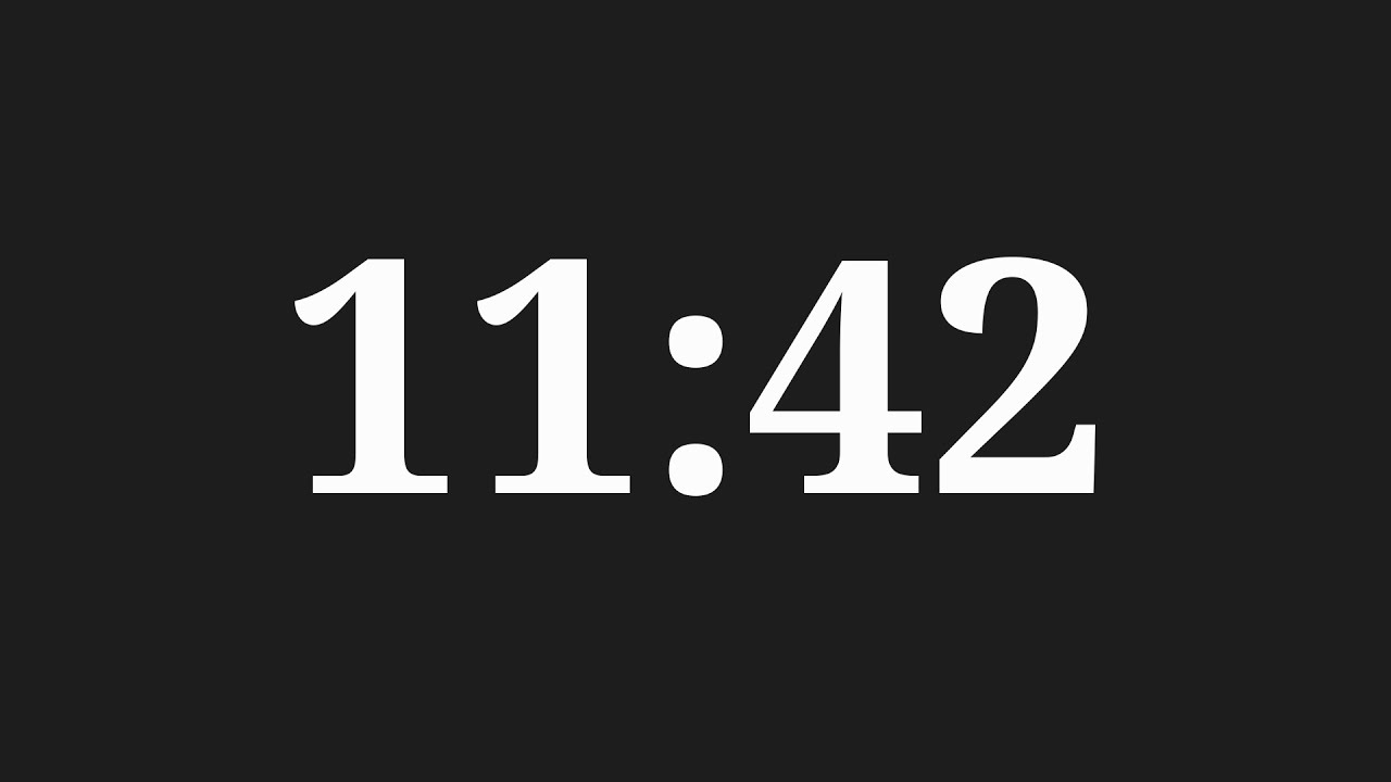 11 Minutes 42 Seconds Timer - YouTube