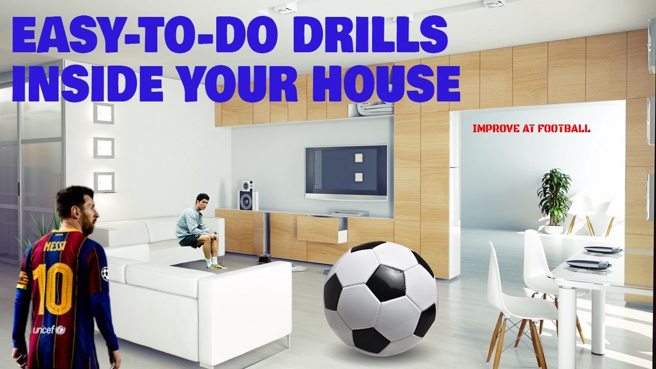 4 QUICK and EASY drills - INSIDE YOUR HOUSE - improve at football - YouTube
