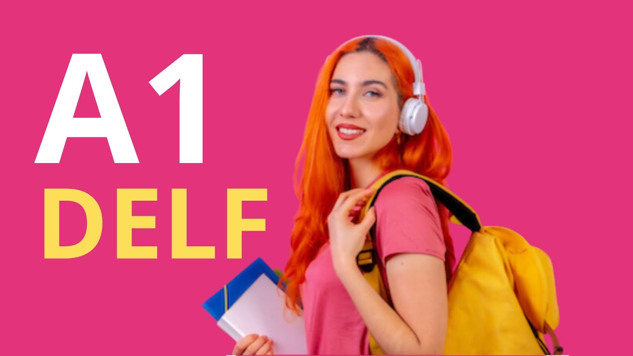The DELF A1 (Diplôme d'Études en Langue Française A1) || - YouTube