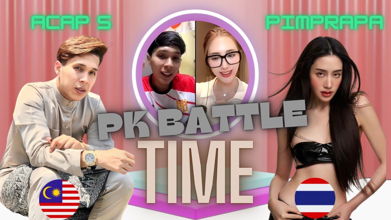 [FULL] | ACAP’S PK BATTLE WITH PIMPRAPA FAMOUS ACTOR FROM THAILAND | 27 ...