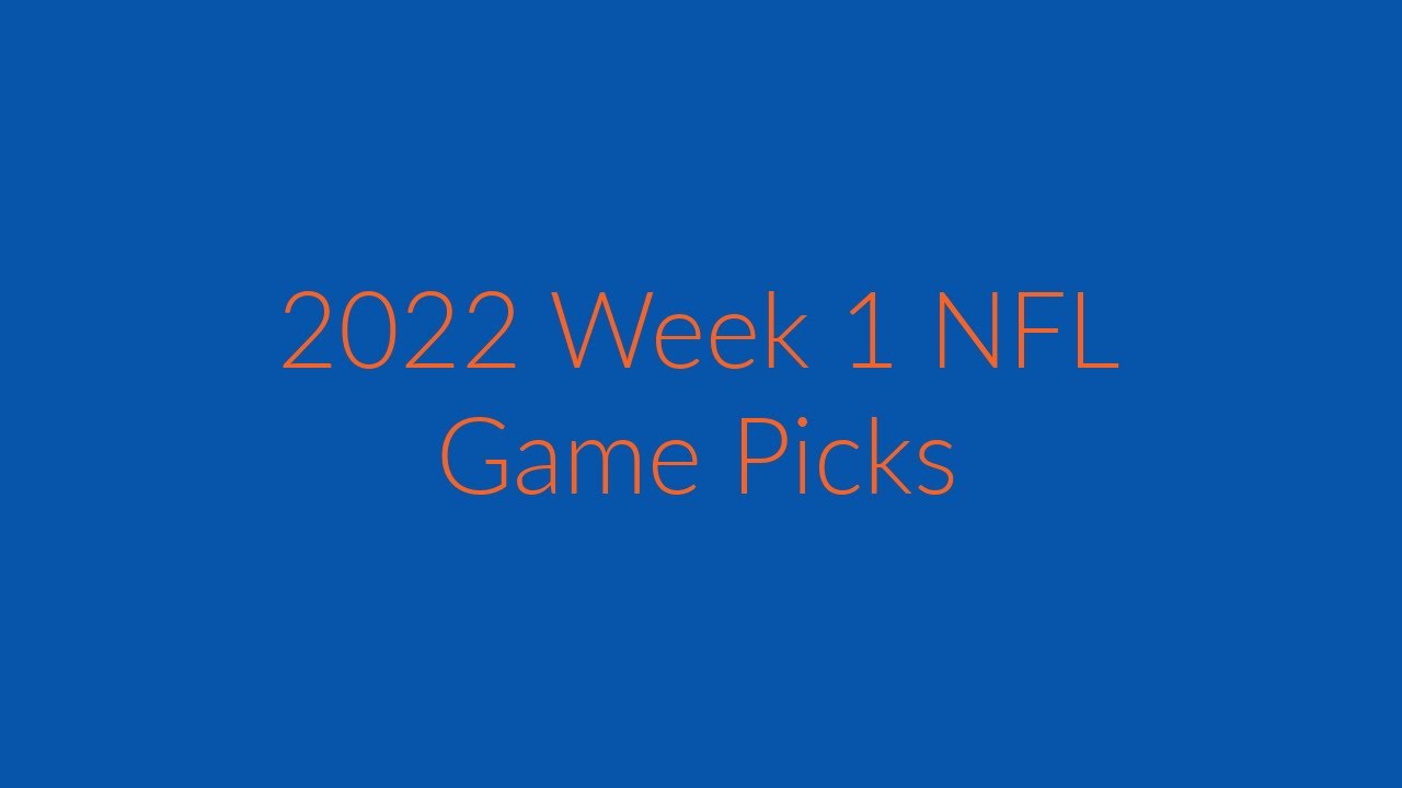 NFL 2022 Week 1 Picks - YouTube