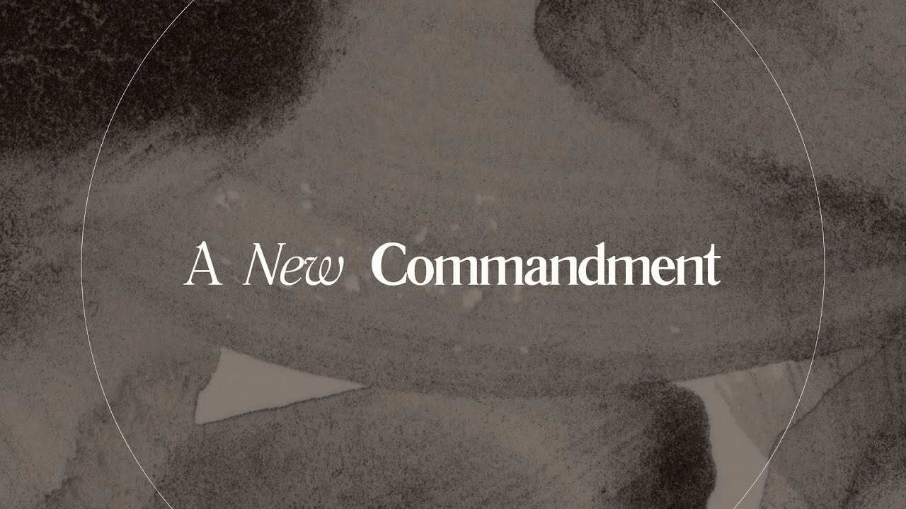 A New Commandment | Saturday Service | Ps. John Roughton | Part -1 - YouTube
