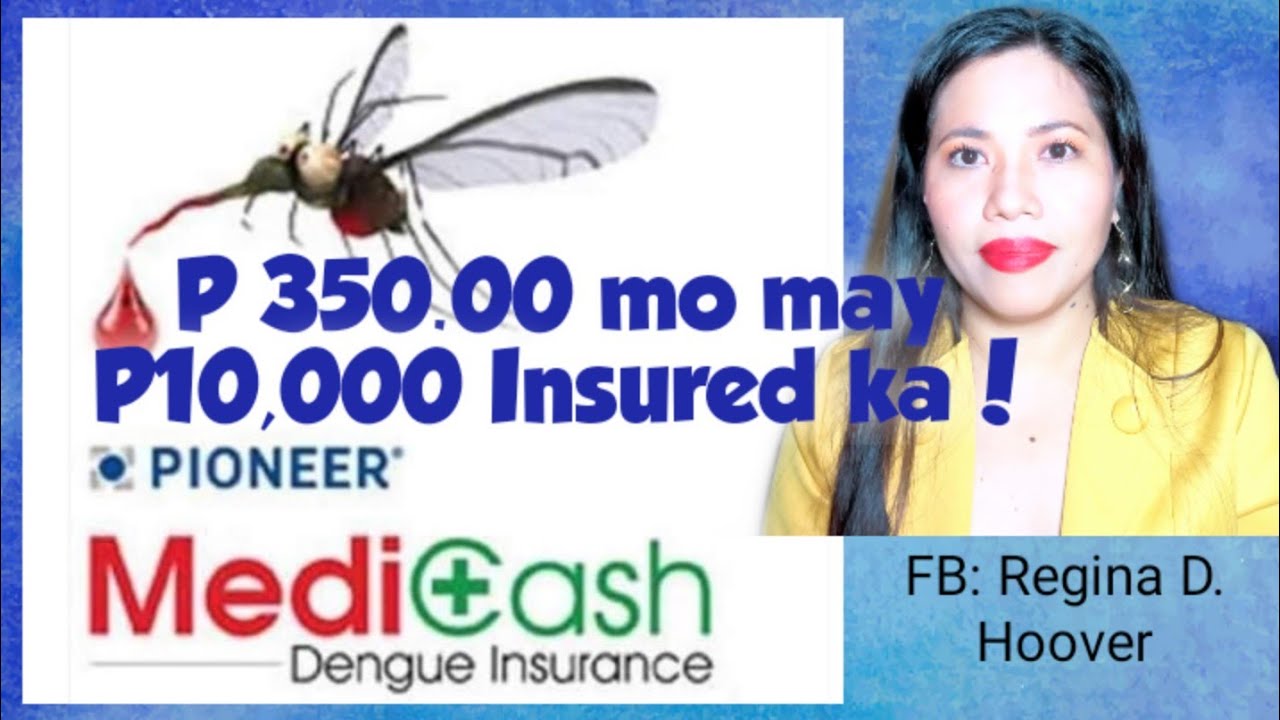 Pioneer Dengue MediCash| 350 Mo may 10,000 ka Insured!!! - YouTube
