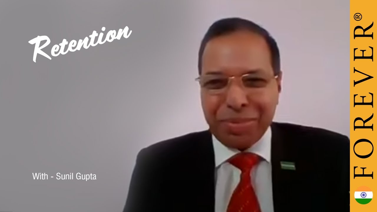 Retention by Sunil Gupta | Forever Living India - YouTube