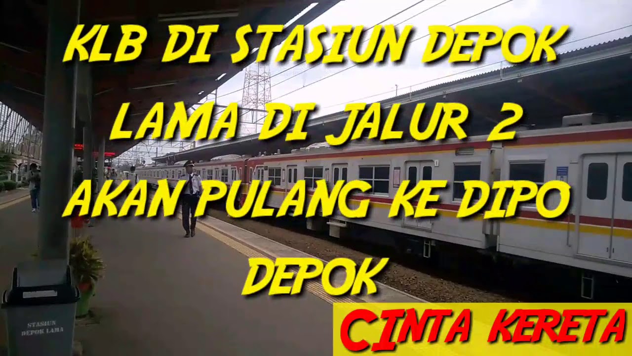 KLB JR 203 pulang ke dipo depok - YouTube
