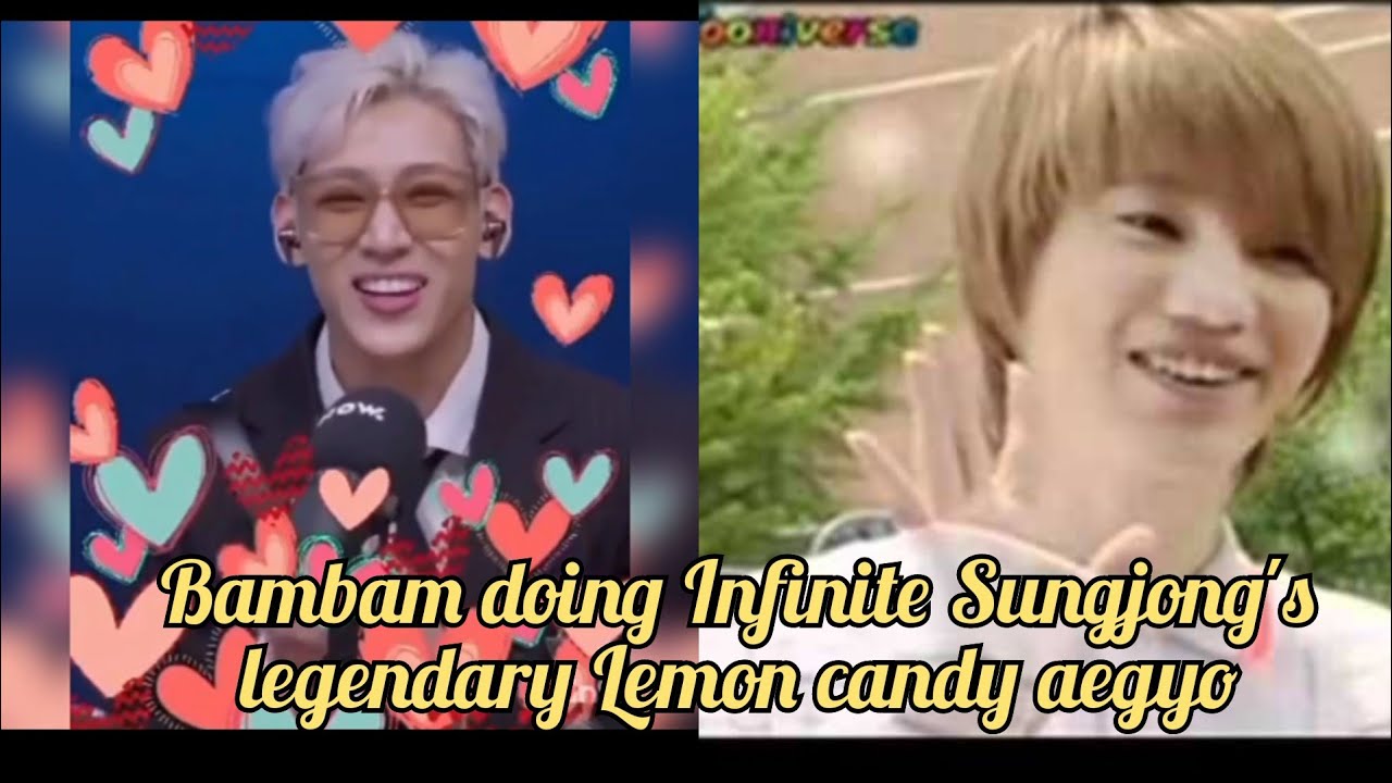 Bambam doing Infinite Sungjong's legendary Lemon candy aegyo - YouTube