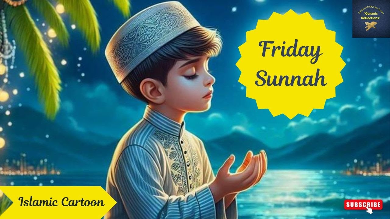 Friday Sunnah | Prophet Muhammad sunnah | Islamic Cartoon - YouTube