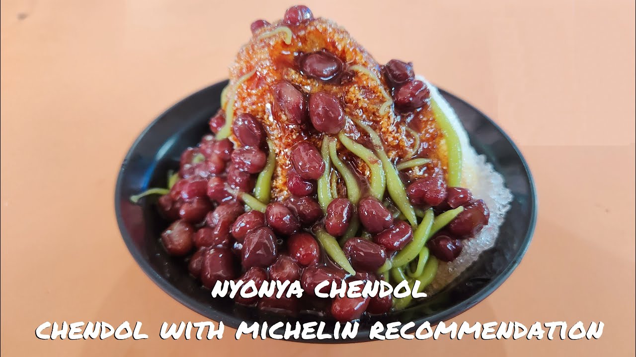Nyonya Chendol 娘惹煎蕊 - First Chendol Stall with Michelin Recommendation ...