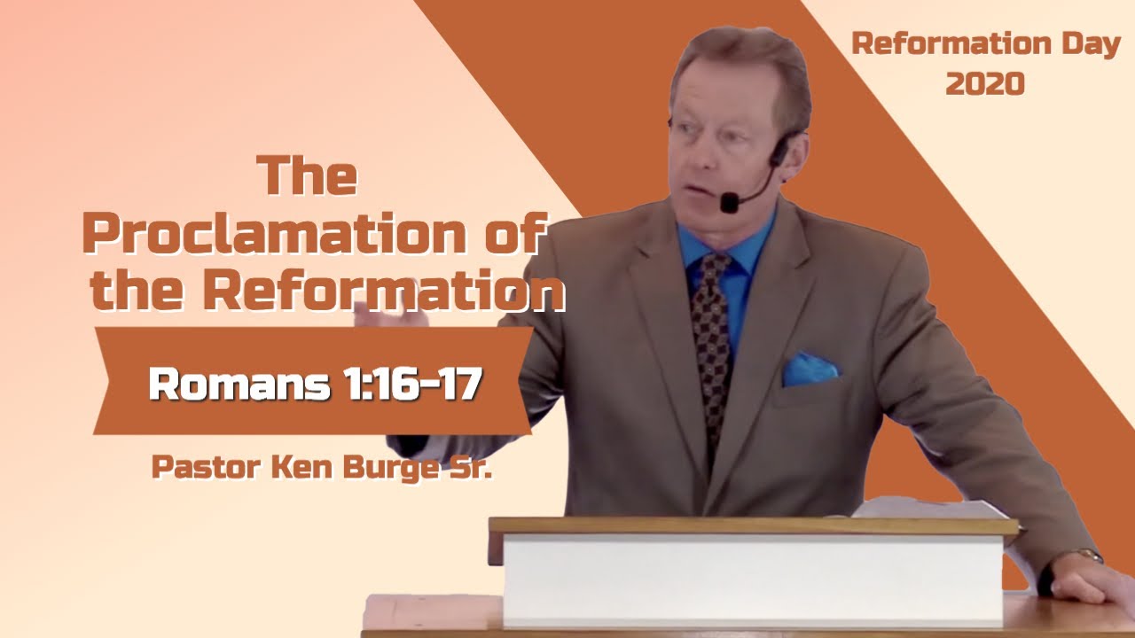 Romans 1:16-17 - Reformation Day 2020: The Proclamation of the ...