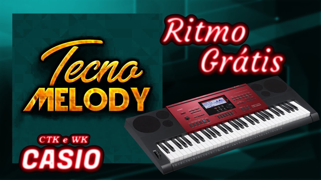 RITMO GRATIS Tecno Melody Para Casio - Linha CTK e WK - YouTube