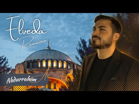 Elveda Ramazan - Abdurrahim Az