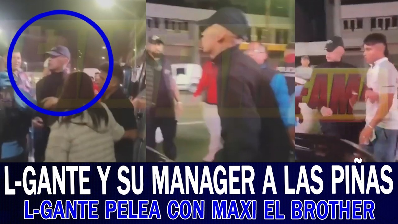 L-GANTE y MAXI EL BROTHER se AGARRARON A PIÑAS a la SALIDA de un ...