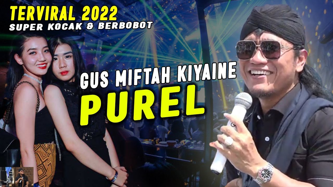 TERVIRAL 2022 GUS MIFTAH KIYAINE PUREL. - YouTube
