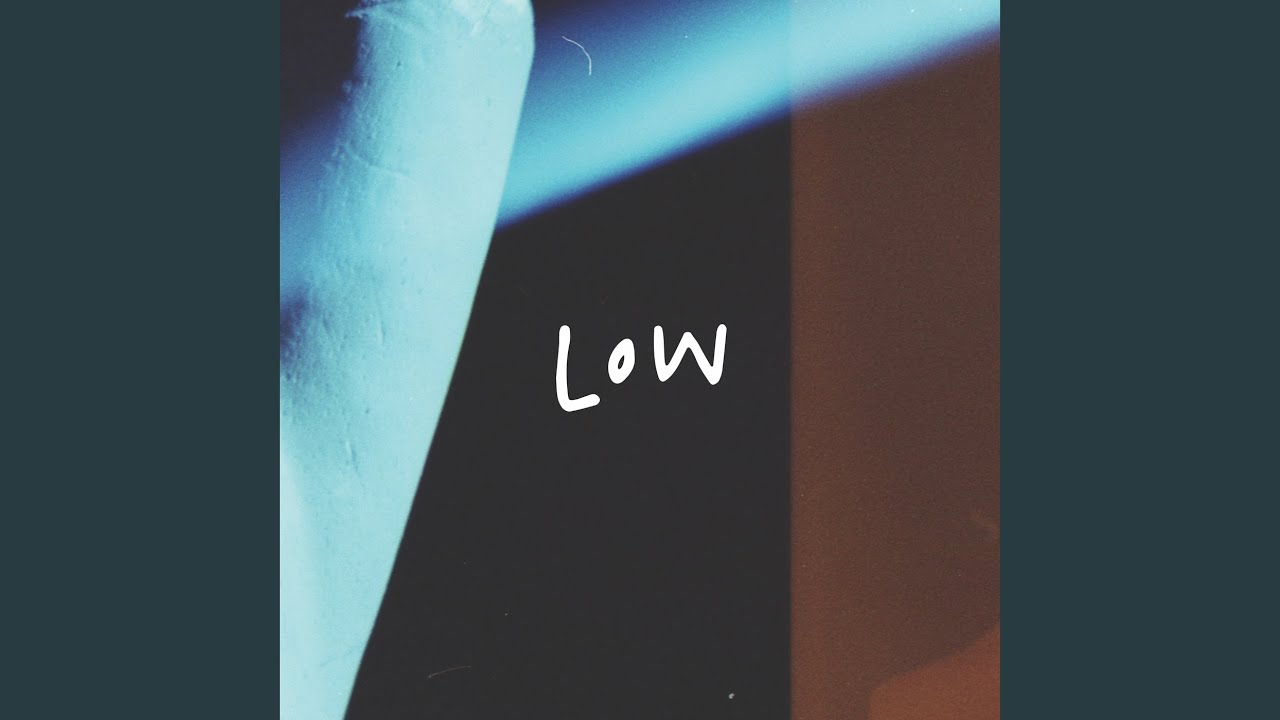 Low - YouTube Music