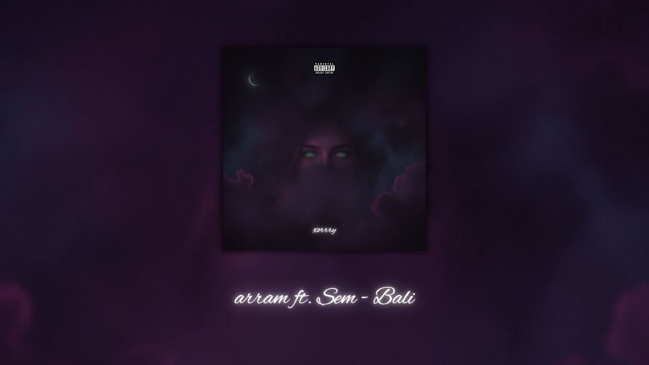 arram ft. Sem - Bali ( Official Audio Track, 2026 ) - YouTube