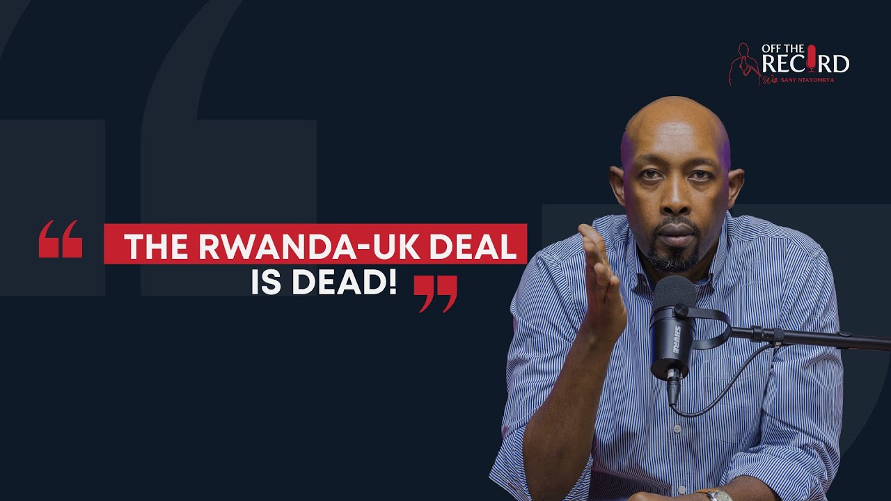 My Memories of 1994, Rwanda-UK Deal is Dead, Rwanda’s Budget, Kenya and ...