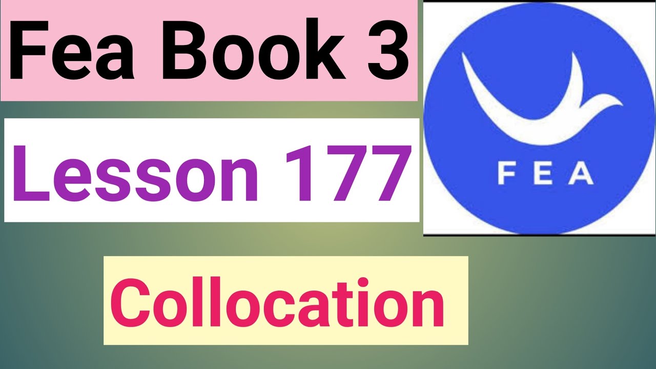 fea book 3 lesson 177 ( Collocation) - YouTube