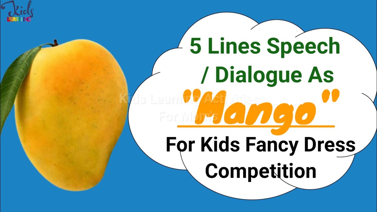 Mango Speech or Dialogue for fancy dress | Speech as Mango in English ...