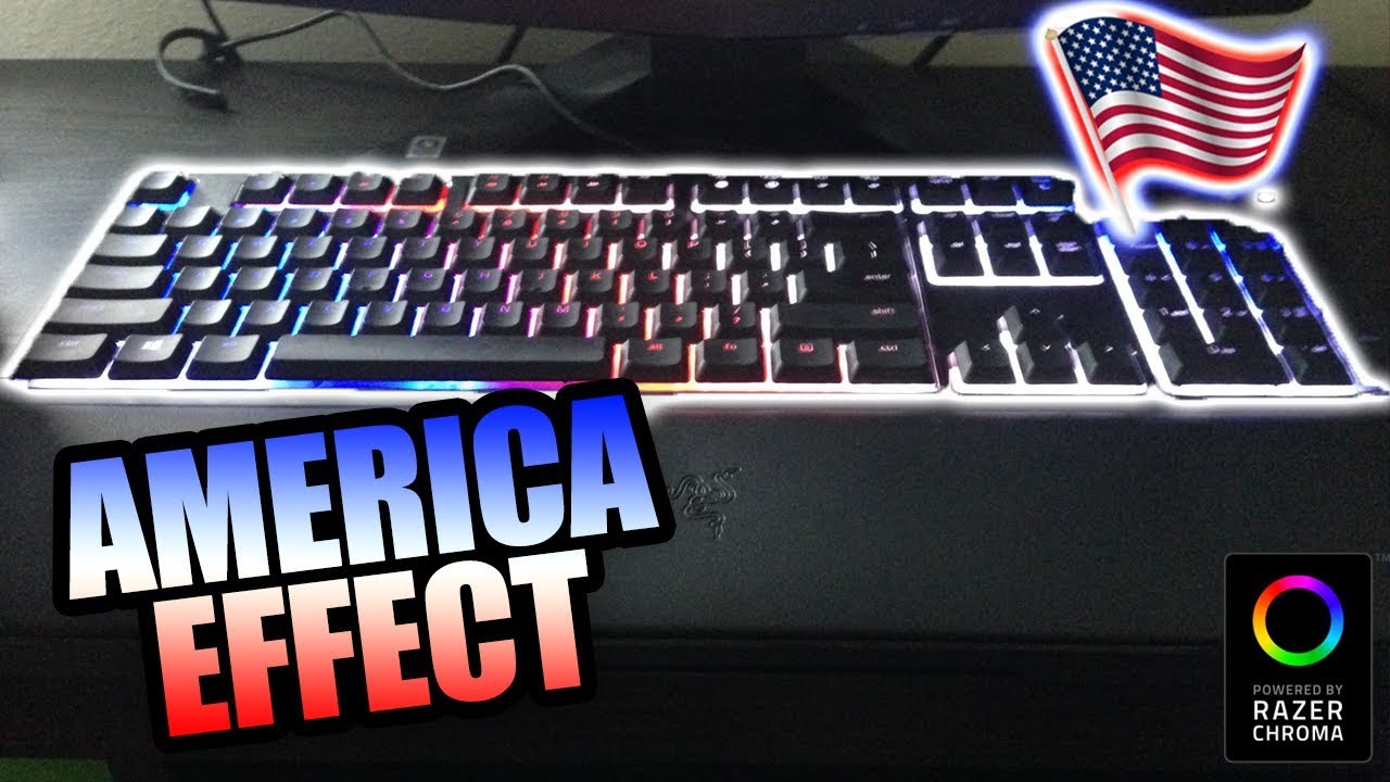 AMERICA EFFECT l Razer Chroma (keyboards) - YouTube