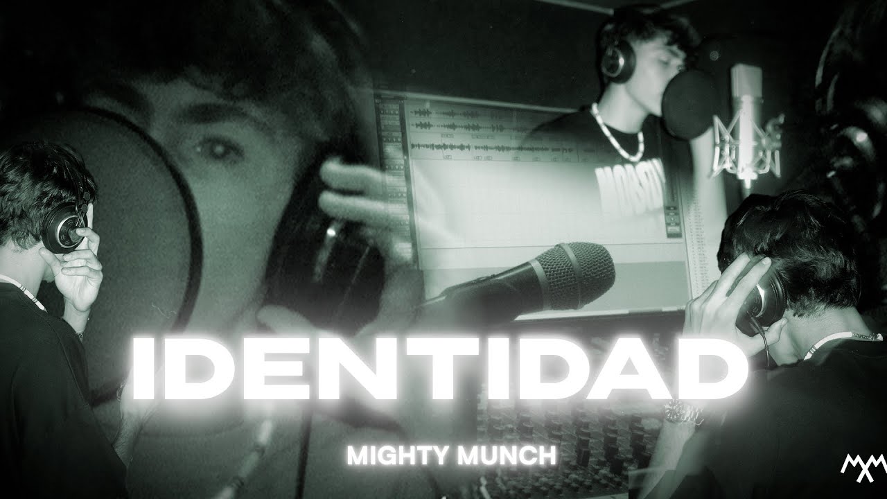 IDENTIDAD - Mighty Munch (Video Oficial) - YouTube Music