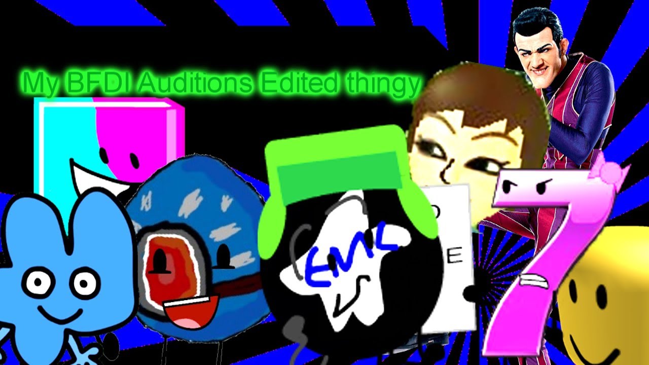My BFDI Auditions Edited thingy - YouTube