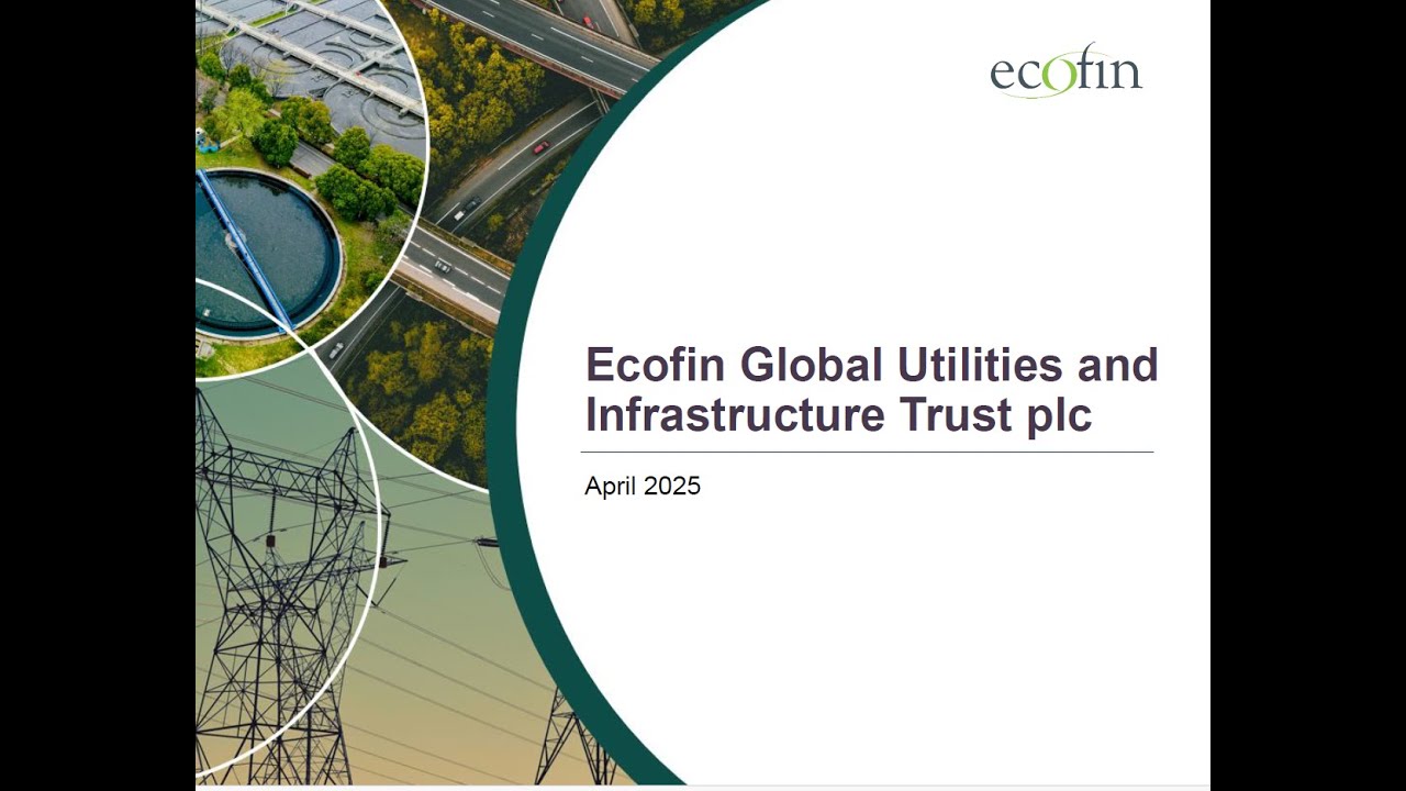 Ecofin Global Utilities & Infrastructure Trust – Investor Update ...