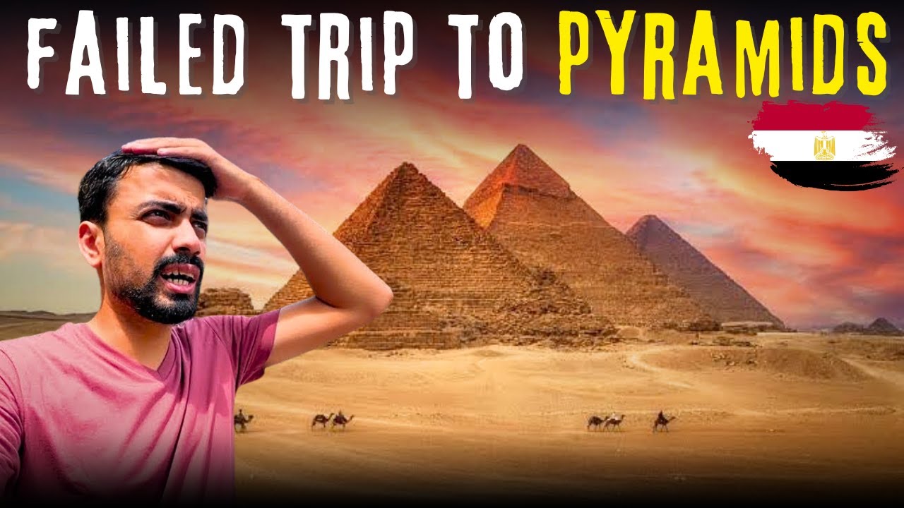 Failed Trip to Pyramids - Egypt 🇪🇬 - YouTube