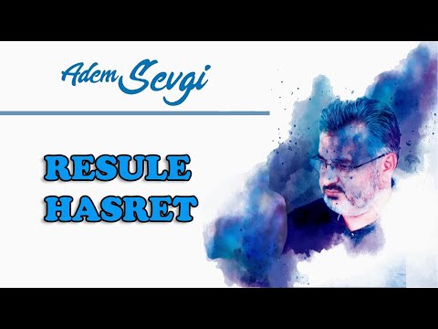 RASÜL'E HASRET - ADEM SEVGİ