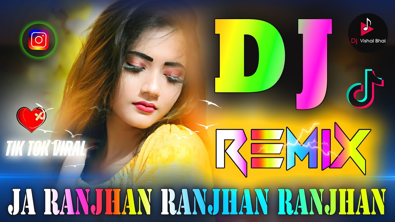 Ja Ranjhan Ranjhan Ranjhan 💘 Dj Remix 💖 Bollywood Dj Song 💖 Instagram ...