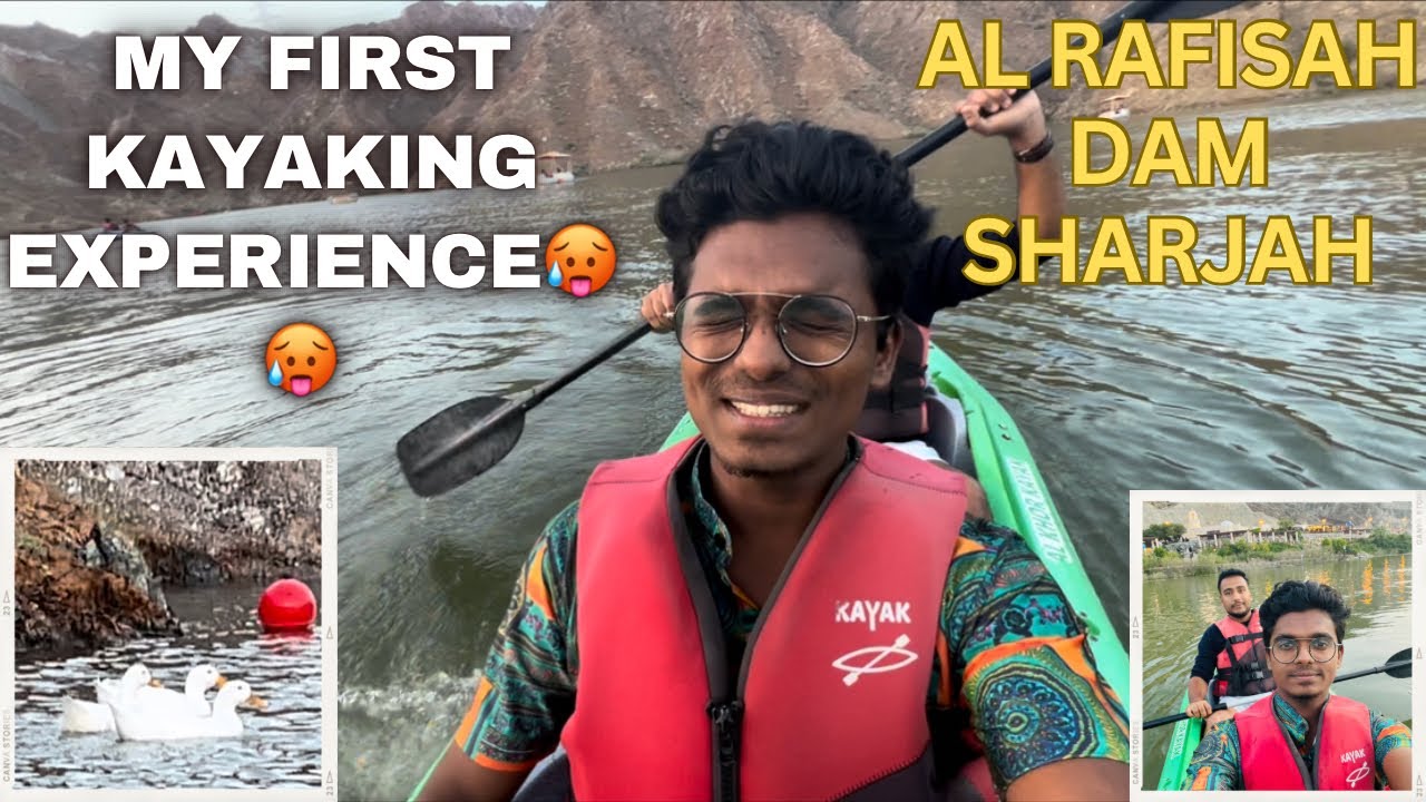 FIRST KAYAKING EXPERIENCE | AL RAFISAH DAM SHARJAH | UAE🇦🇪 - YouTube