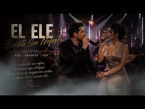 El Ele Birlikte Son Nefese (Canlı Performans)