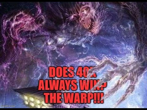 Does 40k Always Win? Hell/The Warp - YouTube
