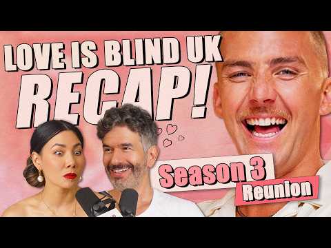 Love Is Blind UK S3: REUNION Recap & Review - Ep 488 - Dear Shandy