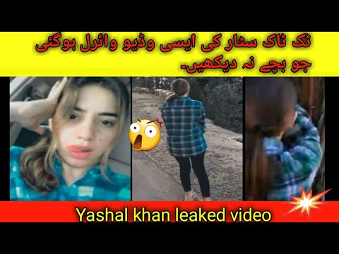 Yashal khan leaked video | tiktok star leaked video | Viral video 2020