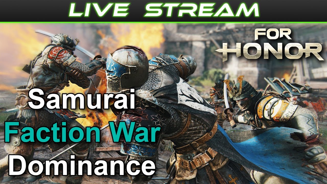 FOR HONOR | Samurai Faction War Dominance on PS4 Pro - YouTube