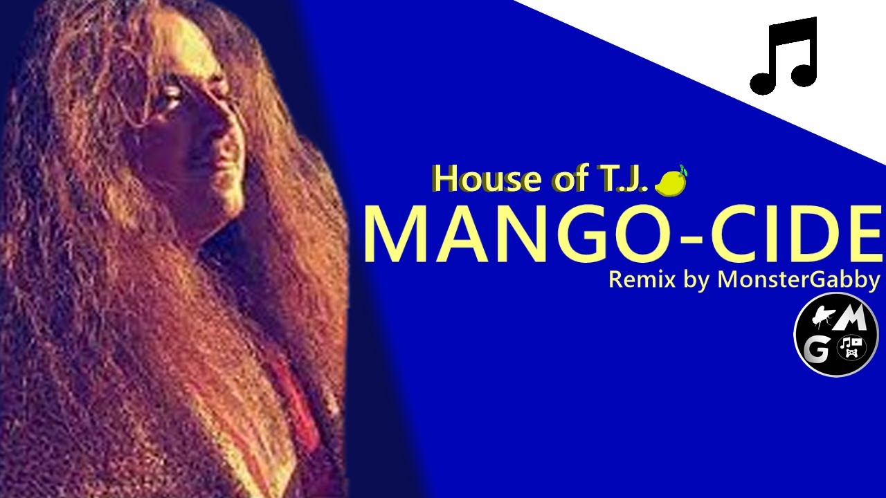 House of T.J. - Mango-cide (MonsterGabby Remix) - YouTube