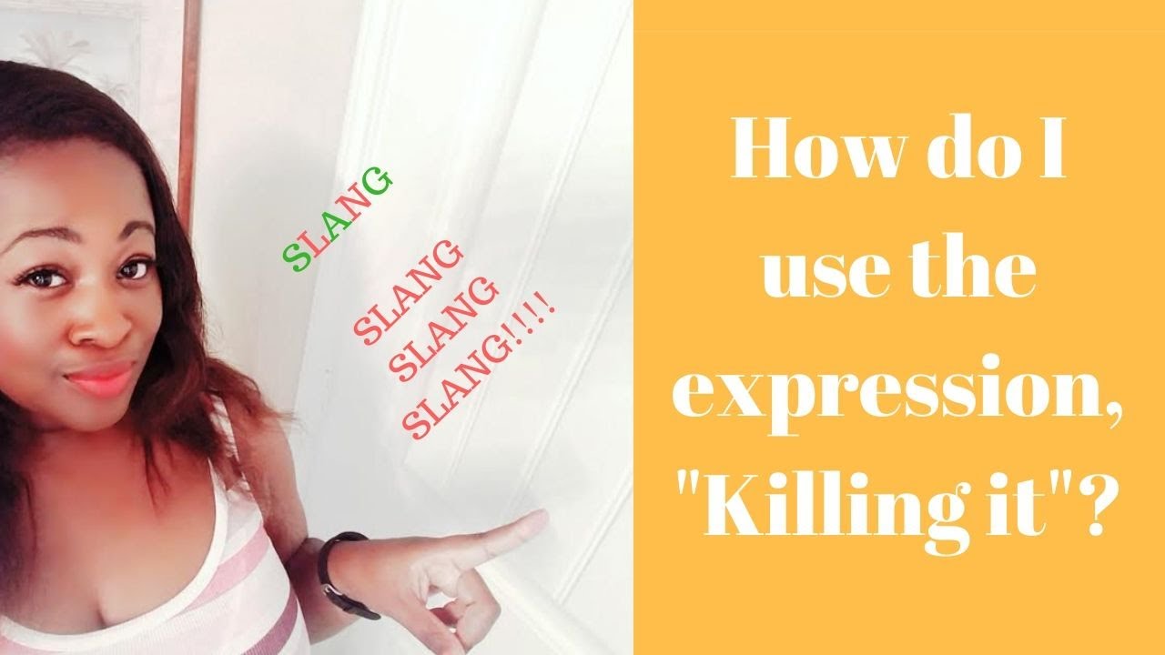 What Does Killing It Mean How Do I Use killing It YouTube what-does-killing-it-mean-how-do-i-use-killing-it-youtube