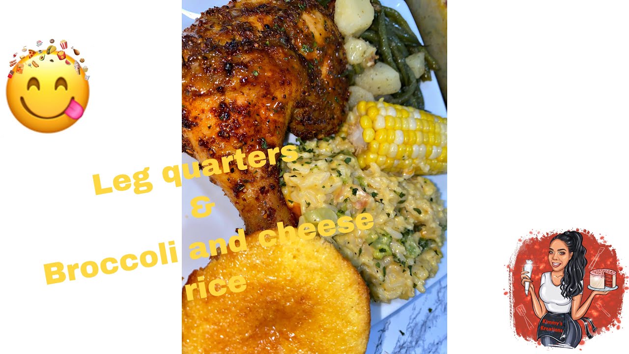Leg Quarters wBroccoli & Cheese Rice - YouTube
