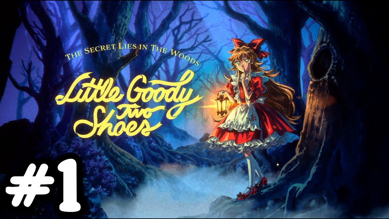 Weeb Plays | Little Goody Two Shoes (EP1) - YouTube