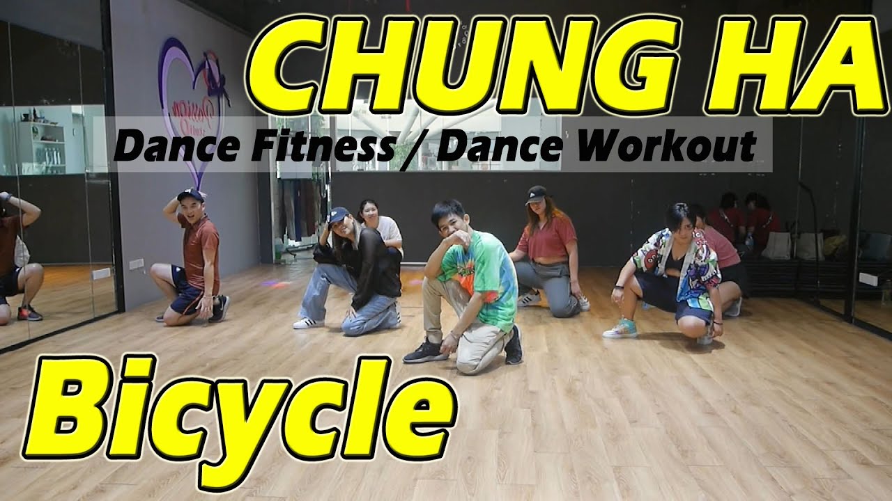 [KPOP] CHUNG HA - 'Bicycle' | Dance Fitness / Dance Workout By Golfy ...