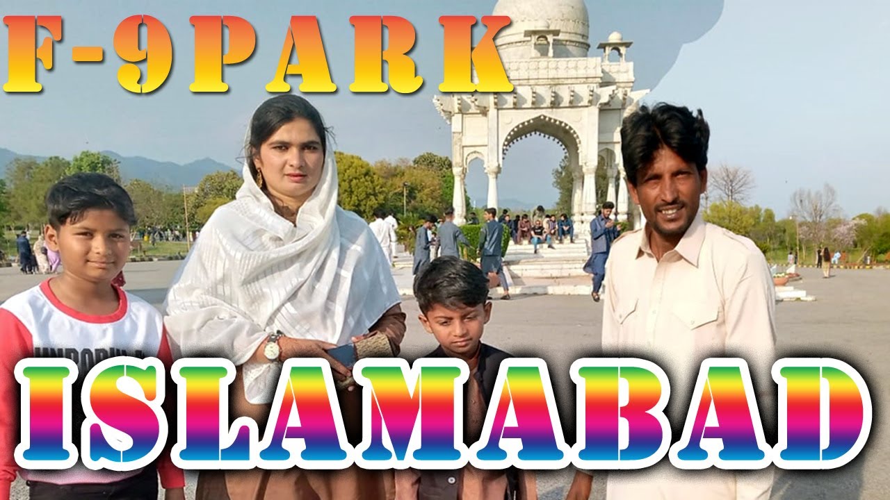 F 9 Park Islamabad || Vlog with Sonia Puri || Best places Islamabad ...