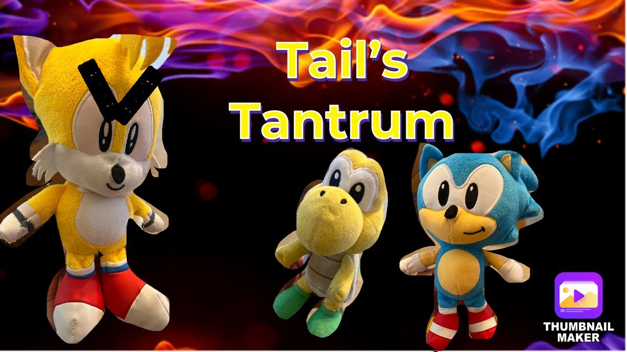 Tail’s Tantrum-Sonic,Mario plush - YouTube