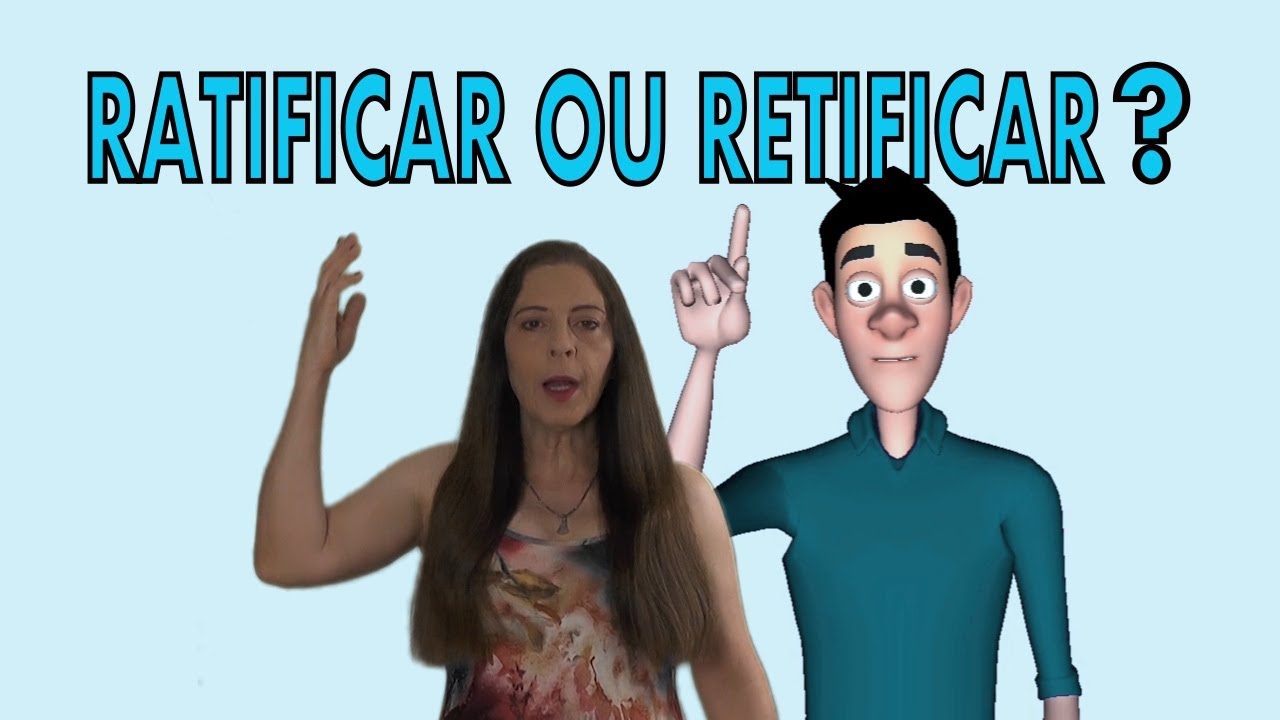 Significado De Retificar E Ratificar - BRAINCP